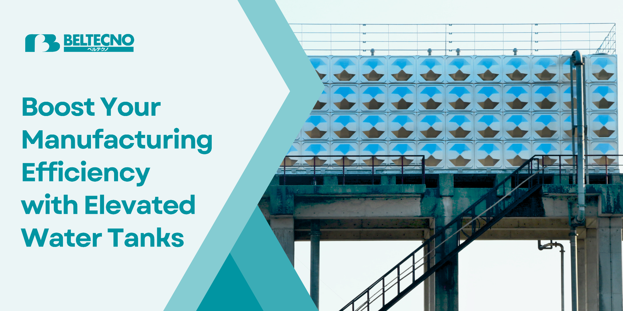 Boost Your Manufacturing Efficiency with Elevated Water Tanks